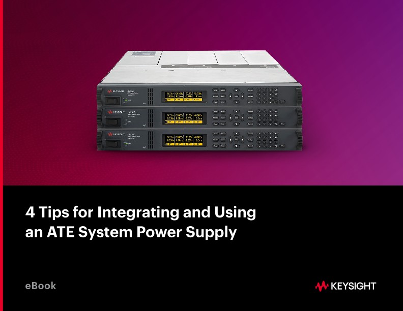 4 Tips for Integrating and Using an ATE System Power Supply PDF Asset Page | Keysight